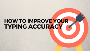 How to Improve Typing Accuracy by Multiple Folds - I Love Typing